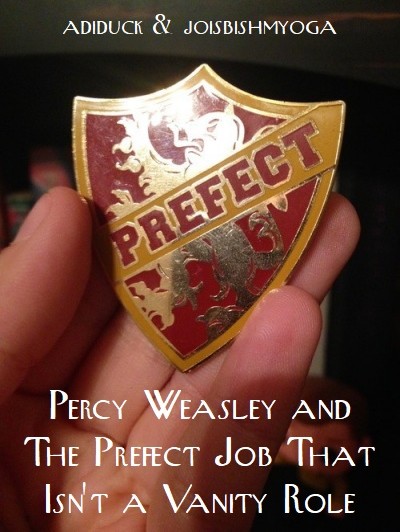 ebook cover for Percy Weasley and The Prefect Job That Isn't a Vanity ...