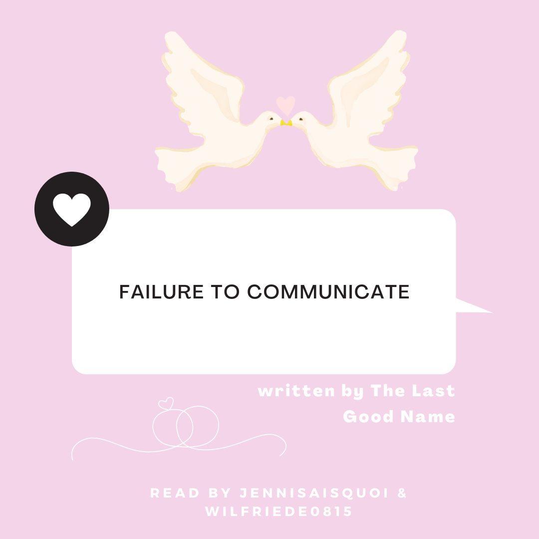 [Podfic of] A Failure to Communicate - jennisaisquoi, wilfriede0815 ...