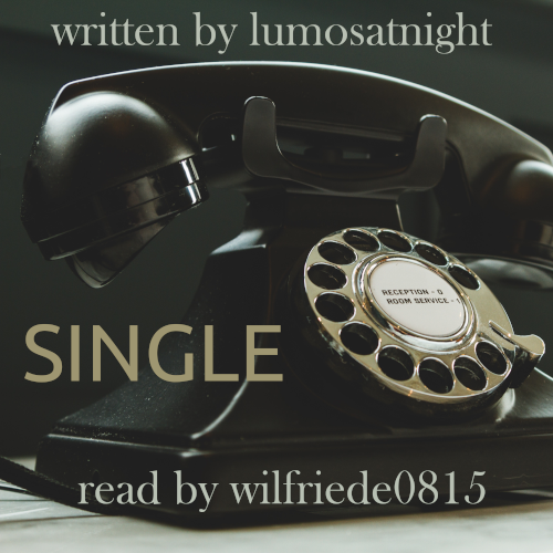 [Podfic of] [DRABBLE] Single - wilfriede0815 - Harry Potter - J. K. Rowling [Archive of Our Own]