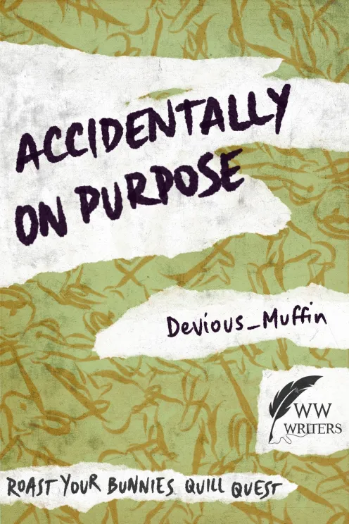 Accidentally on Purpose - Devious_Muffin - Harry Potter - J. K. Rowling ...