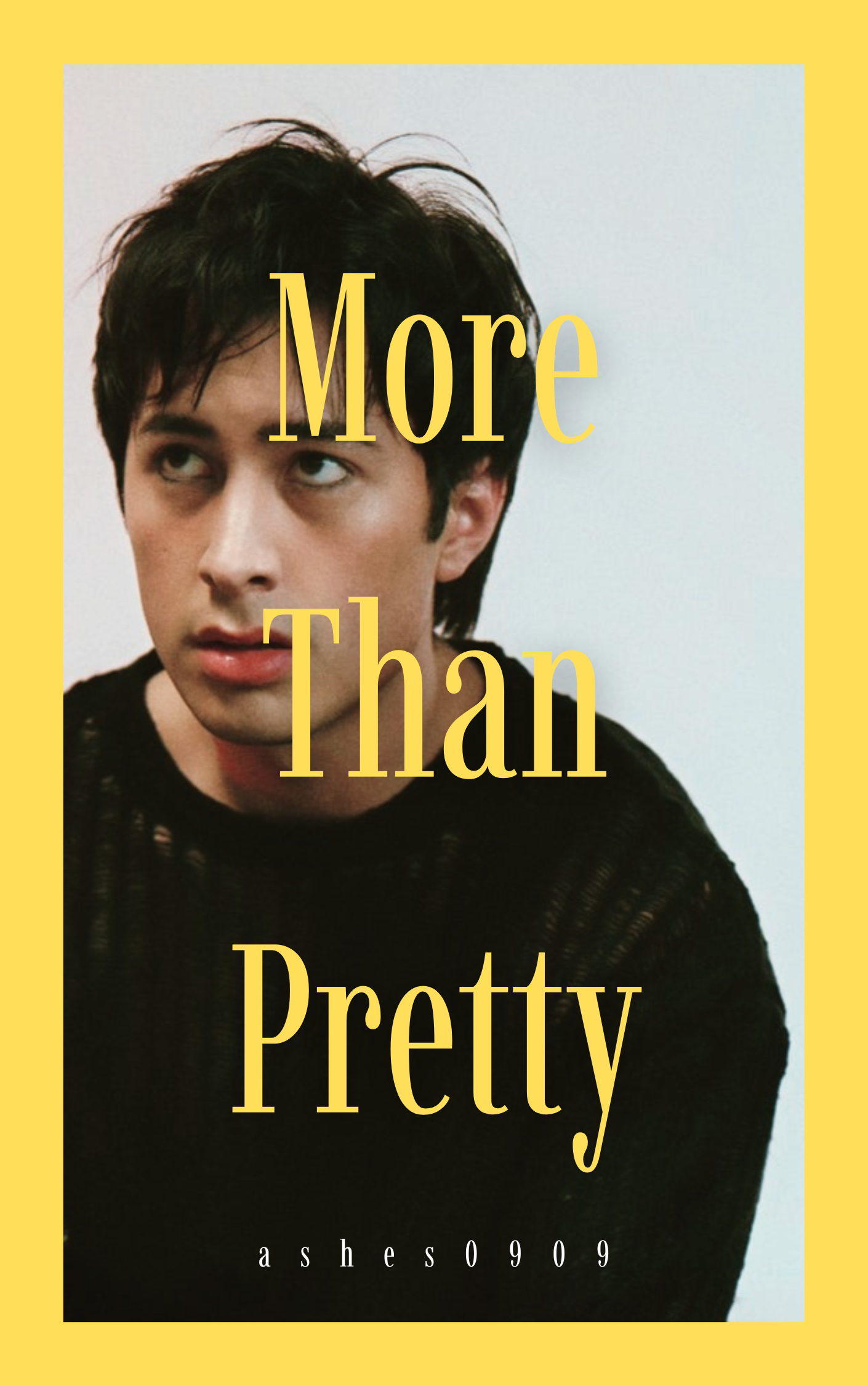 Cover for More Than Pretty by ashes0909 - Strangemagpie - Game Changers ...